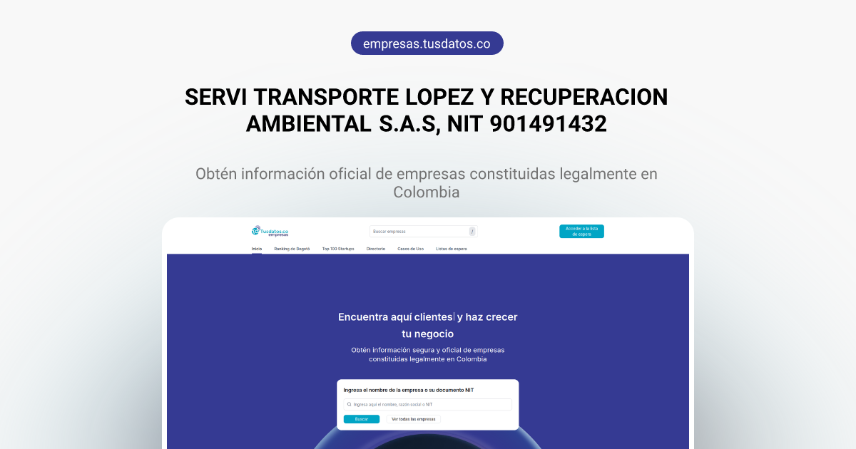 SERVI TRANSPORTE LOPEZ Y RECUPERACION AMBIENTAL S.A.S | 901491432 | Tusdatos Empresas